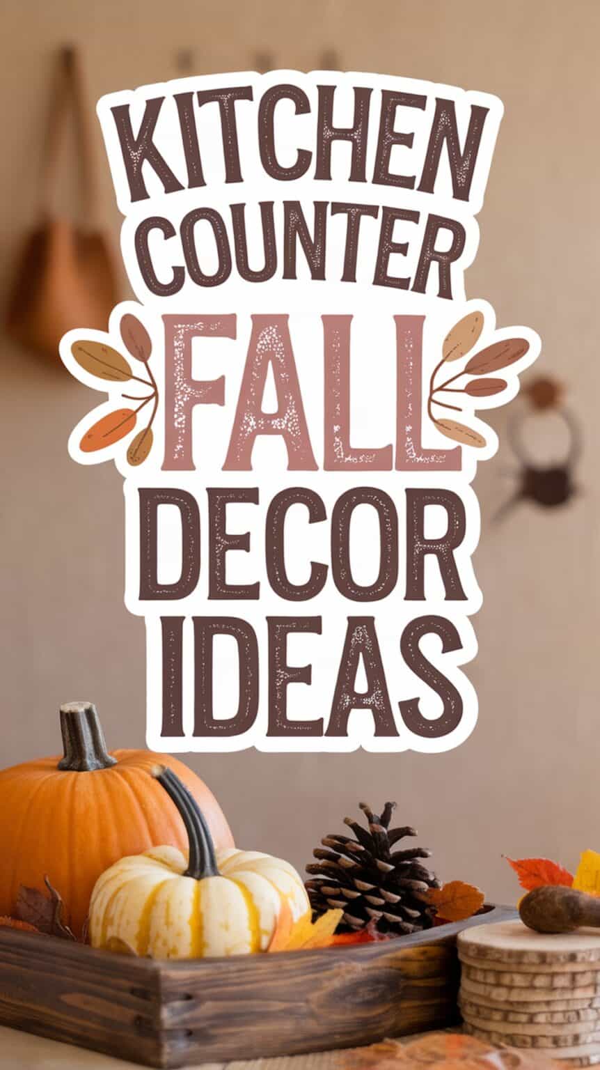 Fall Kitchen Counter Decor That’s Cute and Functional - porchdecorideas.com